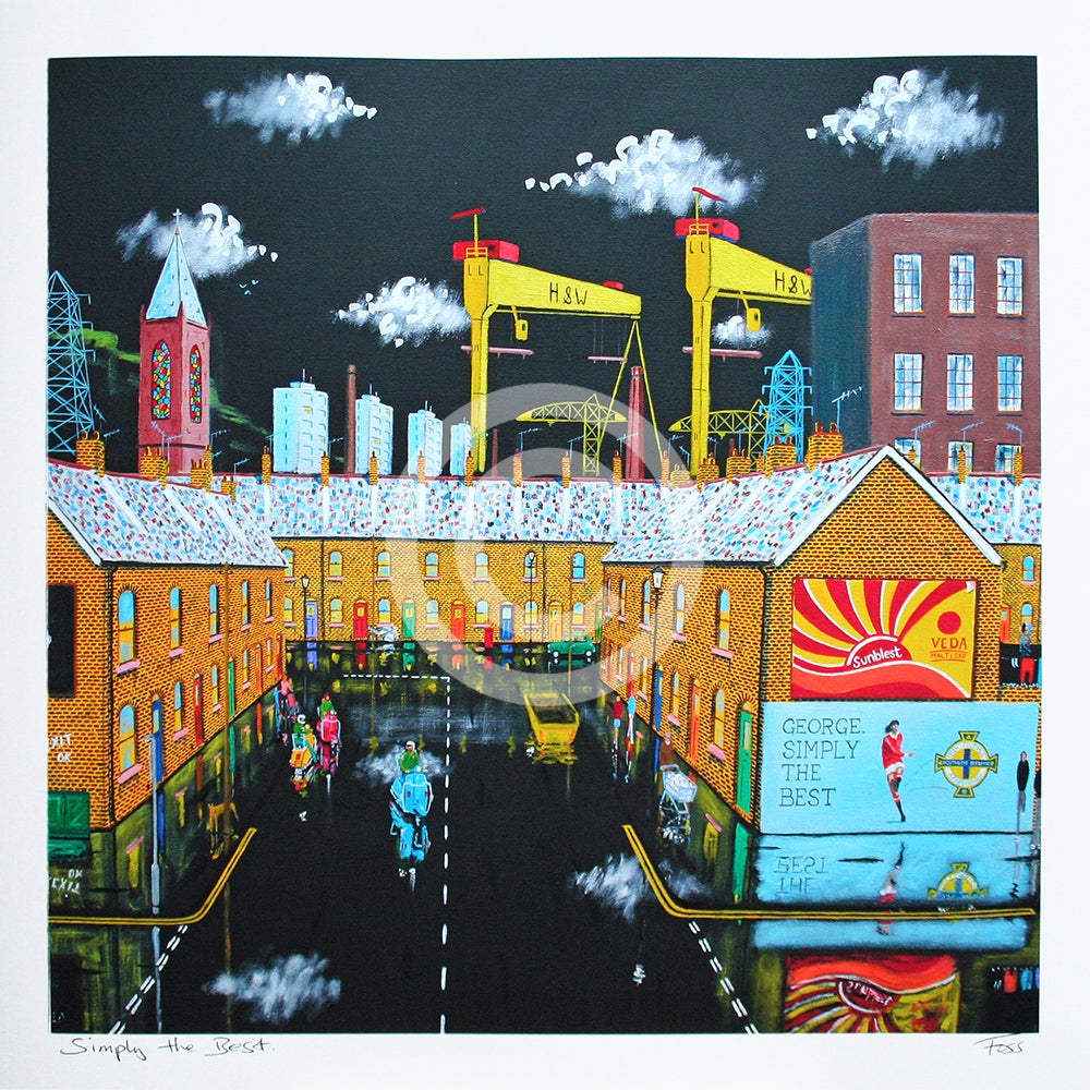 Foss | Belfast Prints | Simply The Best | Yard Gallery